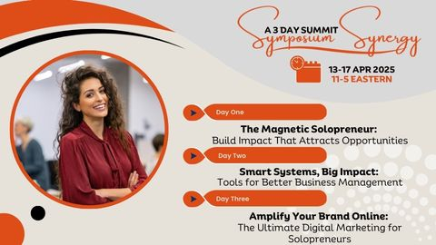 Symposium Synergy - 3 Day Virtual Summit for Solopreneurs April 2025